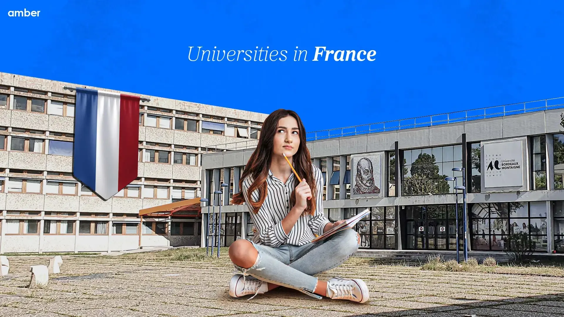 Top 10 Universities in France | Fees | Rankings | Acceptance Rate | Amber